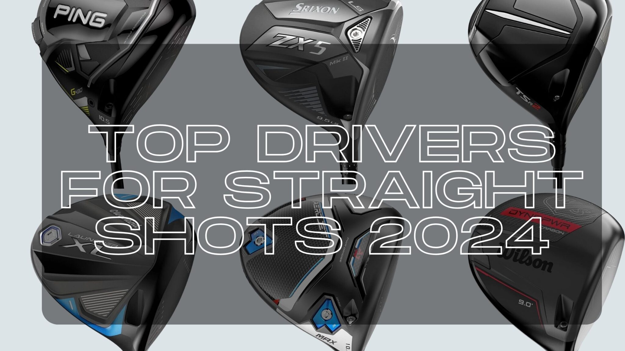 Top Drivers for Straight Shots in 2024 - Golf Review Guy
